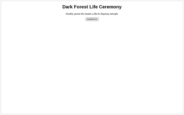 Dark Forest Life Ceremony ― Perchance Generator