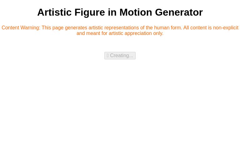 Artistic Figure in Motion Generator