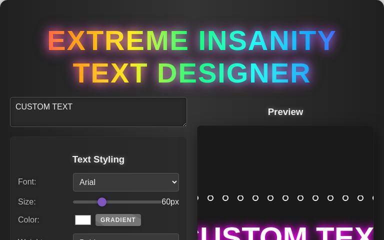 EXTREME INSANITY TEXT DESIGNER ― Perchance Generator
