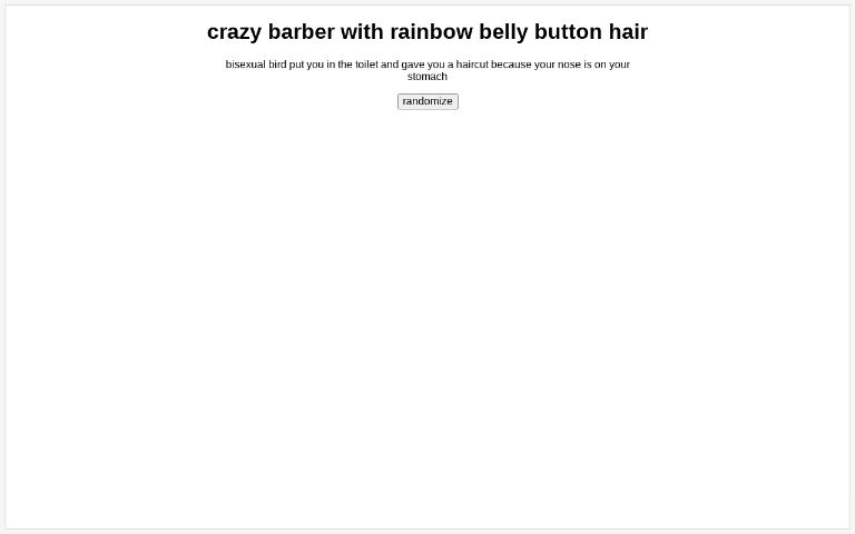 crazy barber with rainbow belly button hair ― Perchance Generator
