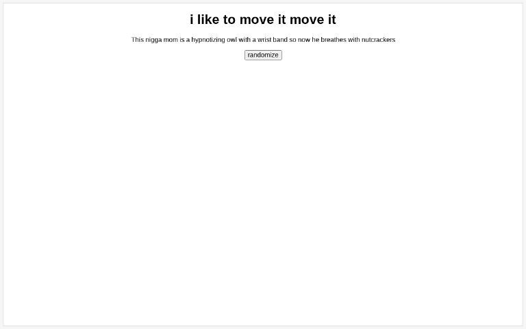 i like to move it move it ― Perchance Generator