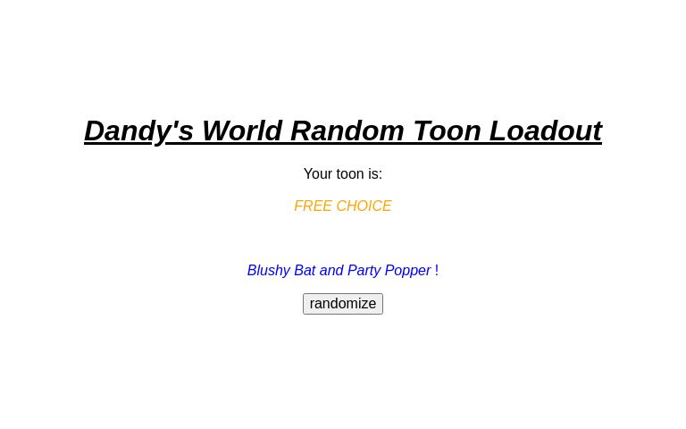 Dandy's World Random Toon Loadout ― Perchance Generator
