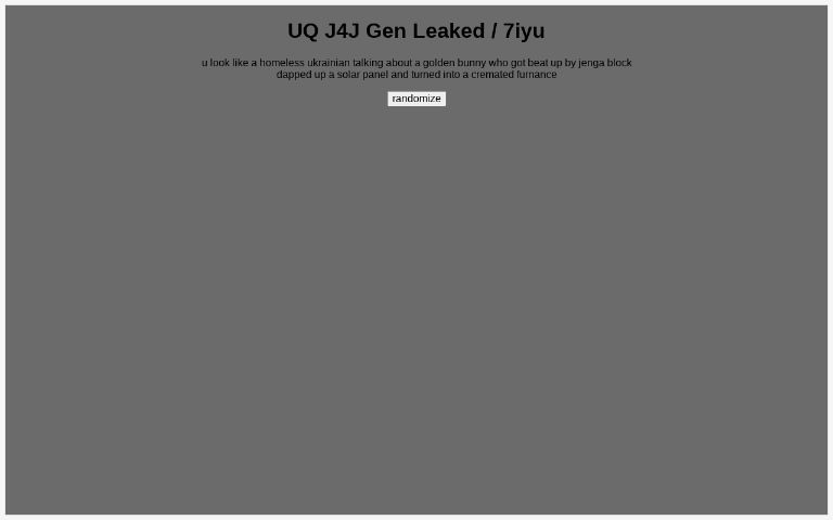 UQ J4J Gen Leaked / 7iyu ― Perchance Generator