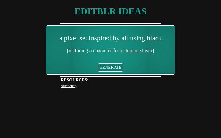 EDITBLR IDEAS ― Perchance Generator