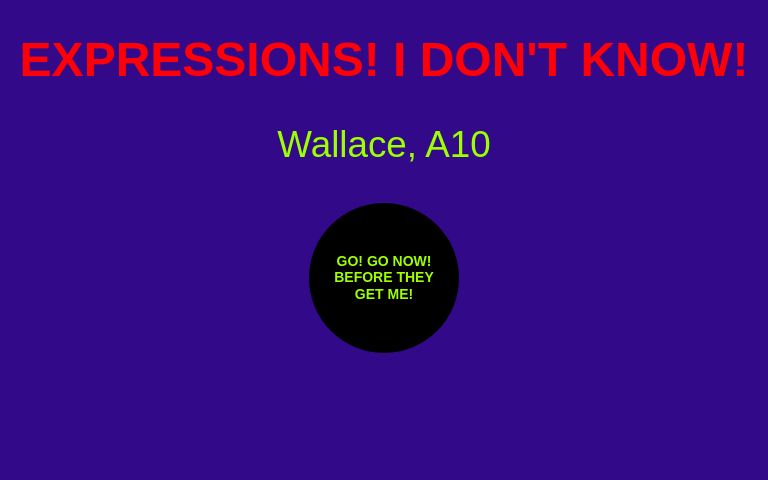 EXPRESSIONS! I DON'T KNOW! ― Perchance Generator