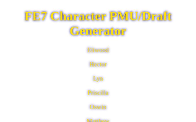 FE7 Character PMU/Draft Generator