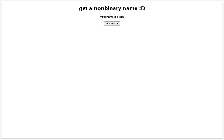 get a nonbinary name :D ― Perchance Generator