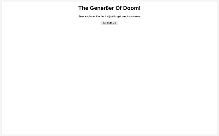 The Gener8er Of Doom!