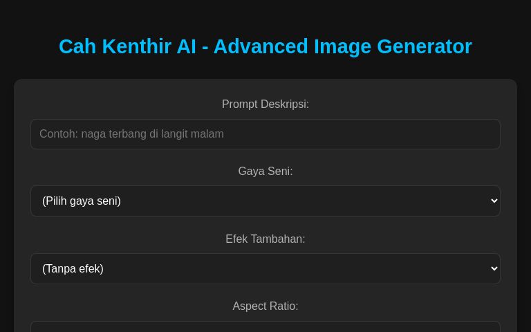 Cah Kenthir AI - Advanced Image Generator