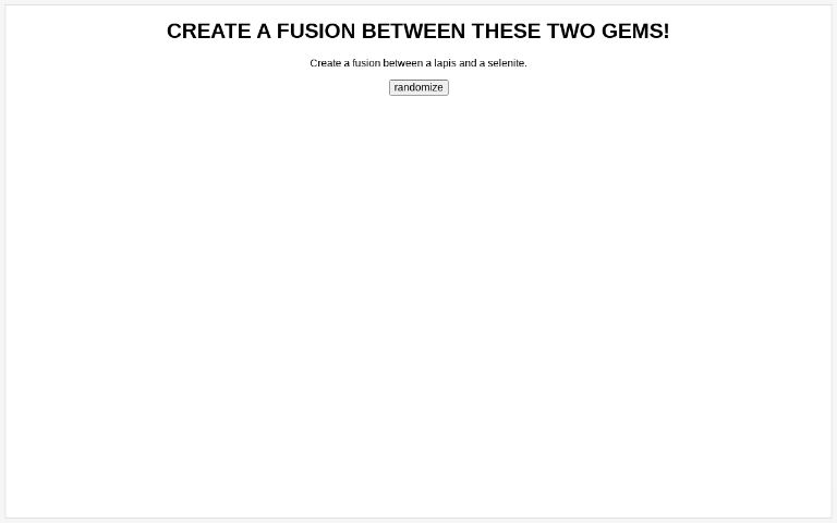 CREATE A FUSION BETWEEN THESE TWO GEMS! ― Perchance Generator