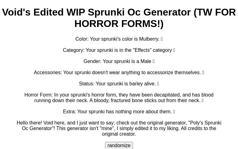 Void's Edited WIP Sprunki Oc Generator (TW FOR HORROR FORMS!)