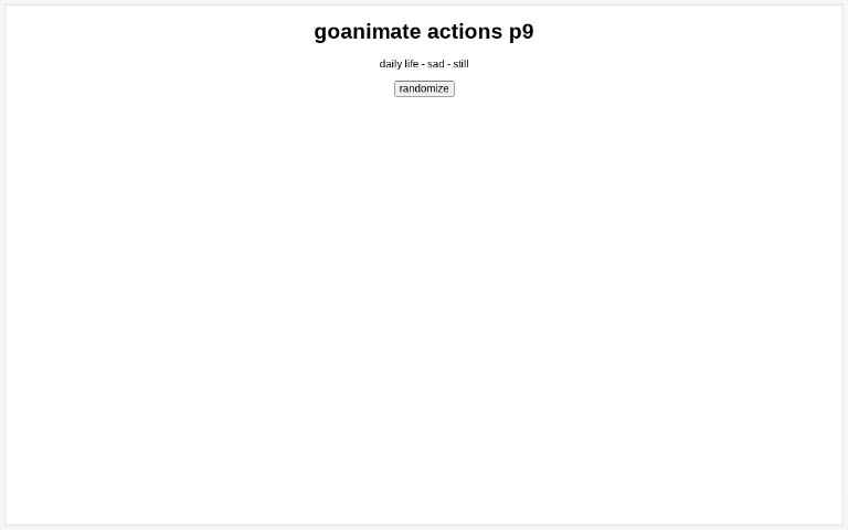 goanimate actions p9 ― Perchance Generator