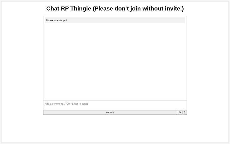 Chat RP Thingie (Please don't join without invite.)