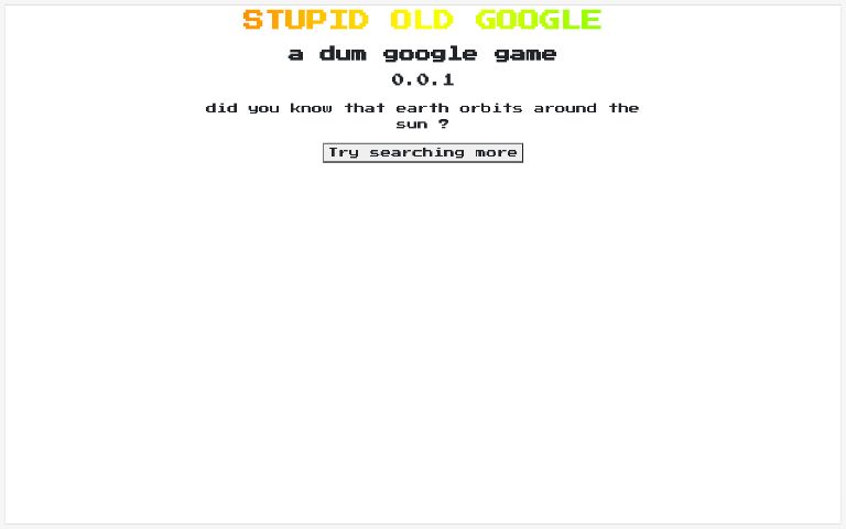 STUPID OLD GOOGLE ― Perchance Generator