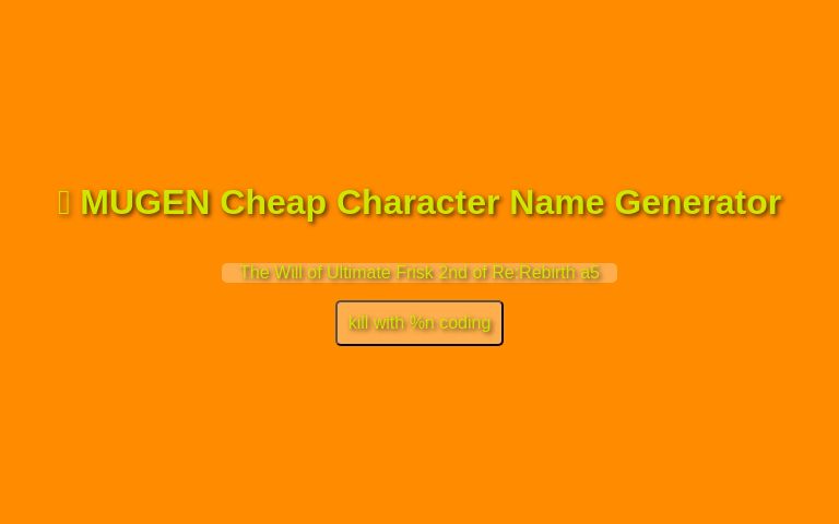 🌈 MUGEN Cheap Character Name Generator
