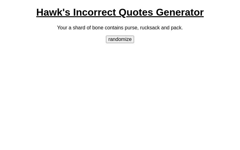 Hawk's Incorrect Quotes Generator