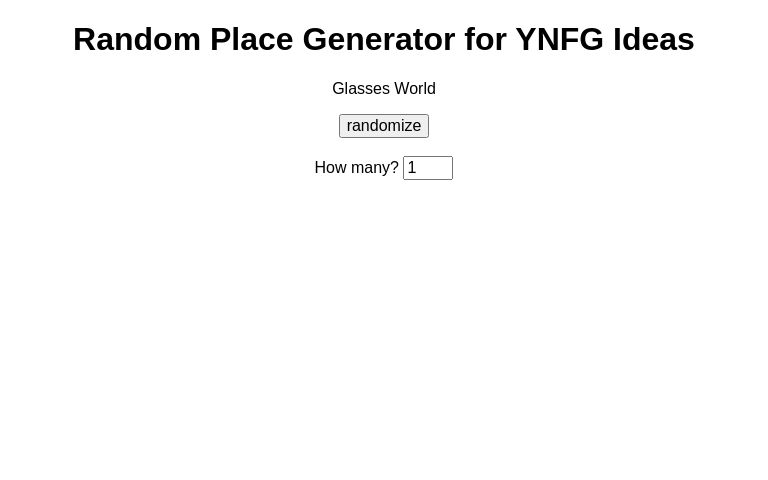 Random Place Generator for YNFG Ideas
