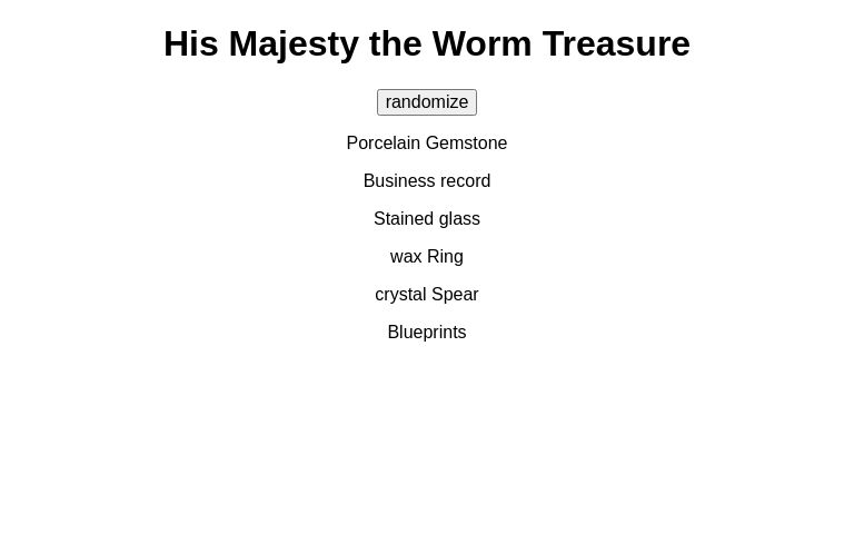 His Majesty the Worm Treasure ― Perchance Generator