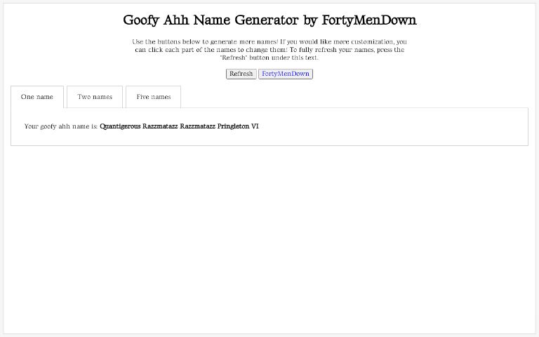 Goofy Ahh Name Generator by FortyMenDown