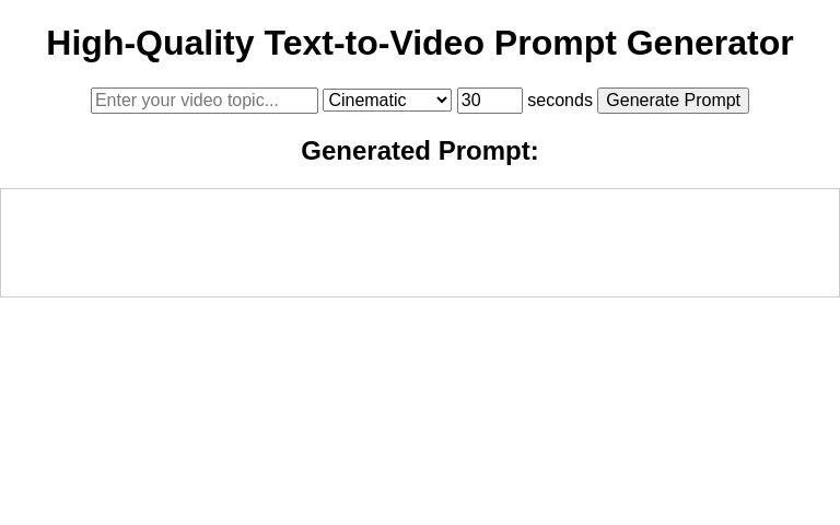 High-Quality Text-to-Video Prompt Generator