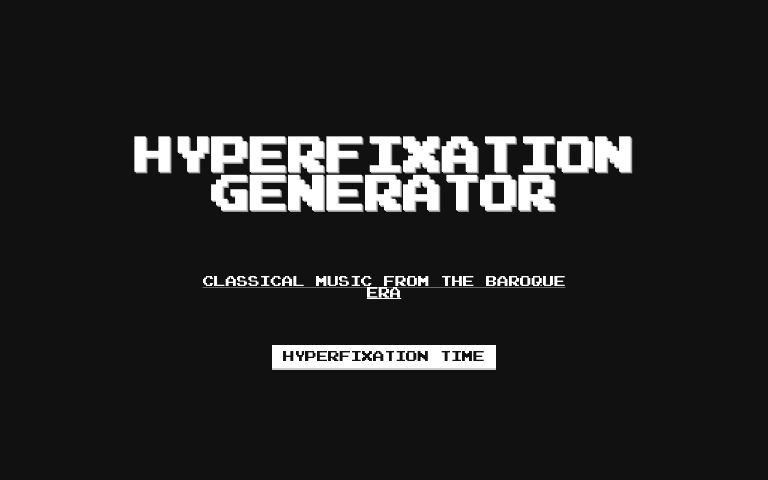 Hyperfixation Generator