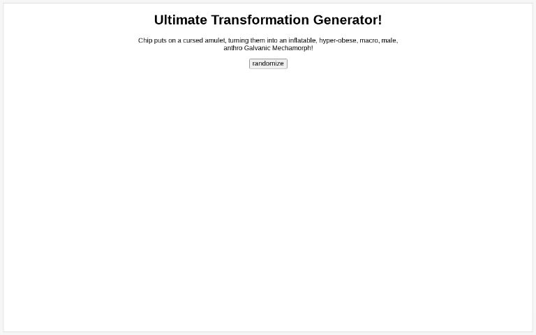 Ultimate Transformation Generator!