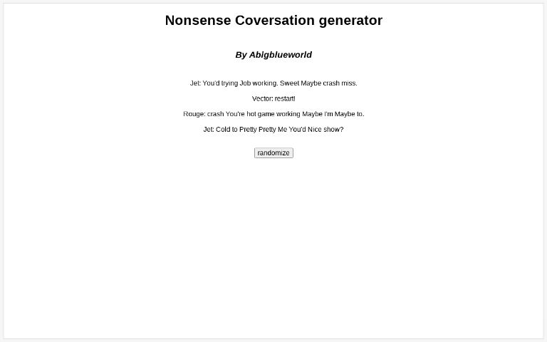 Nonsense Coversation generator By Abigblueworld