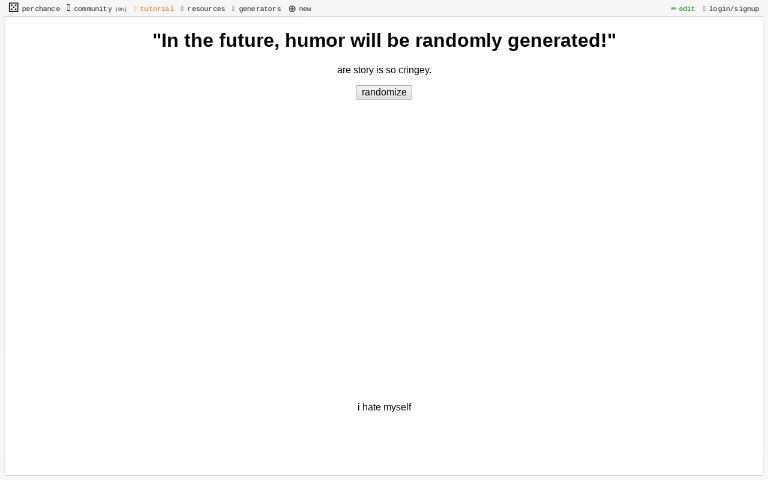 "In the future, humor will be randomly generated!"