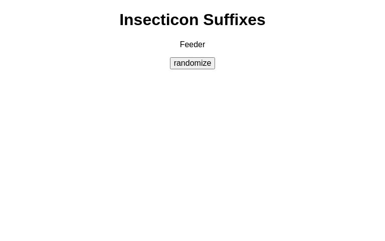 Insecticon Suffixes ― Perchance Generator