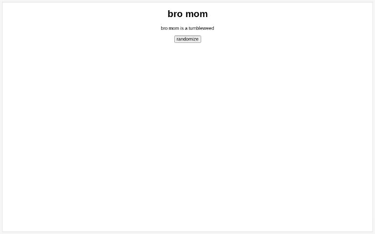 bro mom ― Perchance Generator