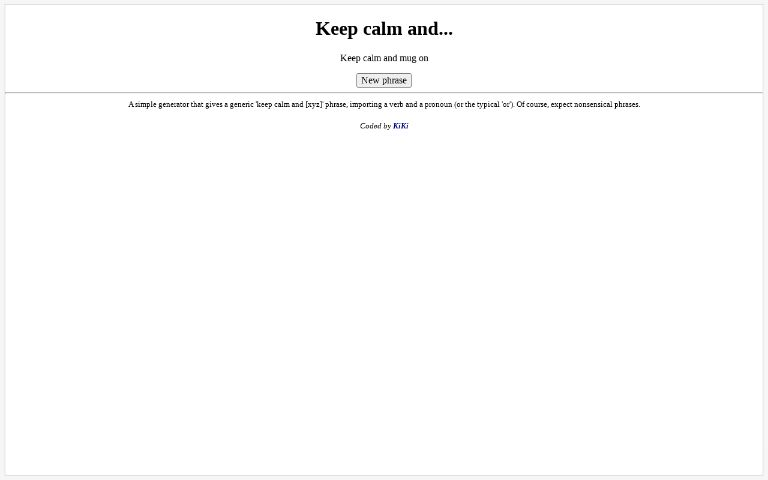 Keep calm and... ― Perchance Generator