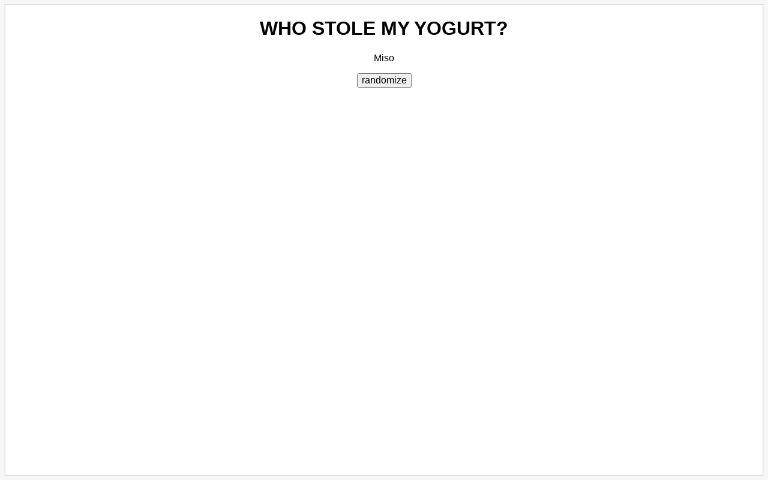 WHO STOLE MY YOGURT? ― Perchance Generator