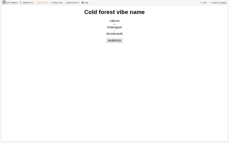 Cold forest vibe name ― Perchance Generator