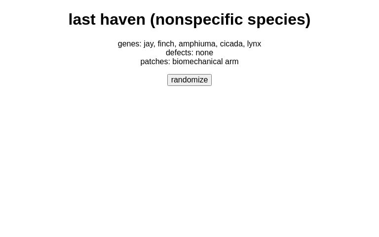 last haven (nonspecific species) ― Perchance Generator