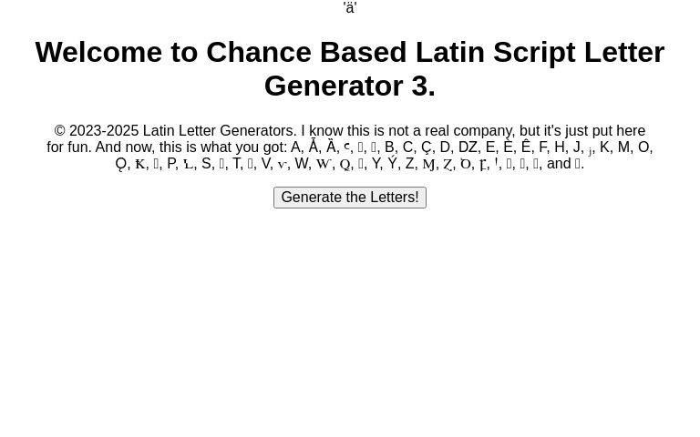 Welcome to Chance Based Latin Script Letter Generator 3.
