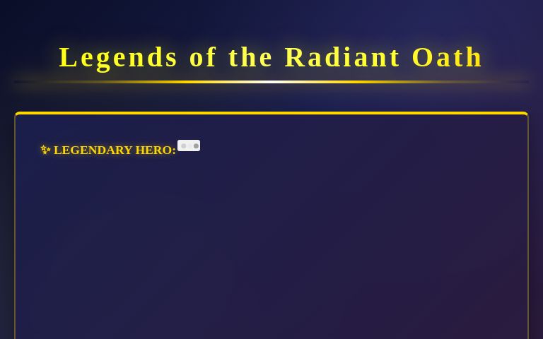 Legends of the Radiant Oath ― Perchance Generator