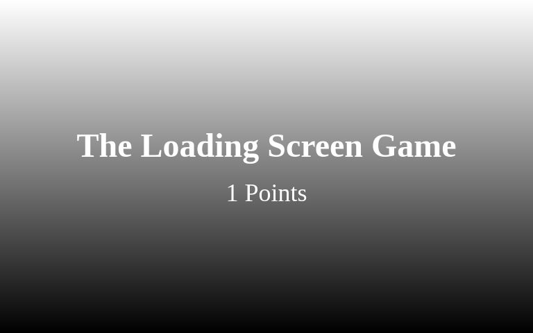 The Loading Screen Game ― Perchance Generator