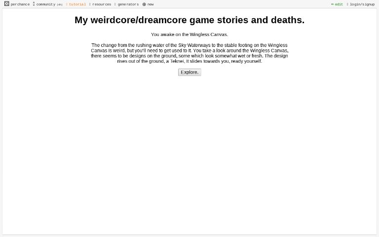 My weirdcore/dreamcore game stories and deaths. ― Perchance Generator