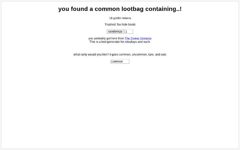 you found a common lootbag containing..! ― Perchance Generator