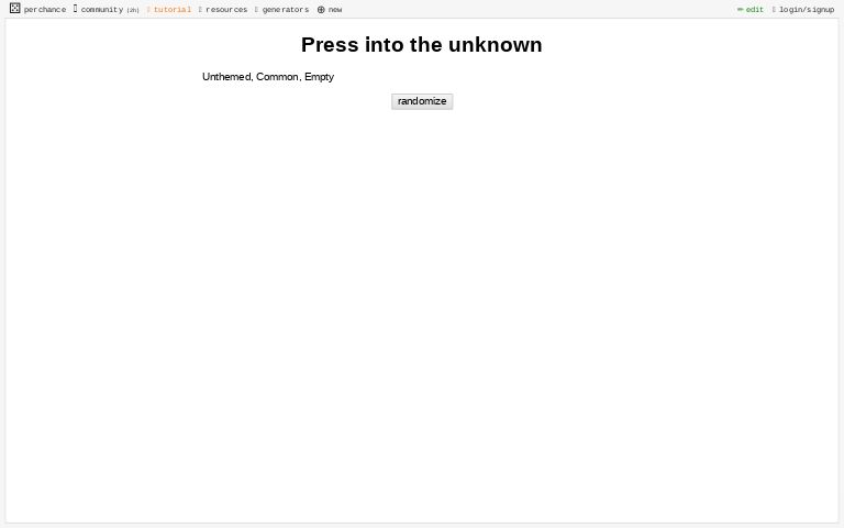 Press into the unknown ― Perchance Generator