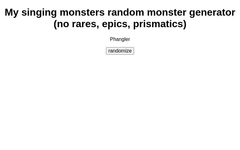 My singing monsters random monster generator (no rares, epics, prismatics)