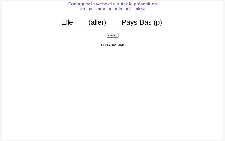 Conjuguez le verbe et ajoutez la préposition en - au - aux - à - à la ...