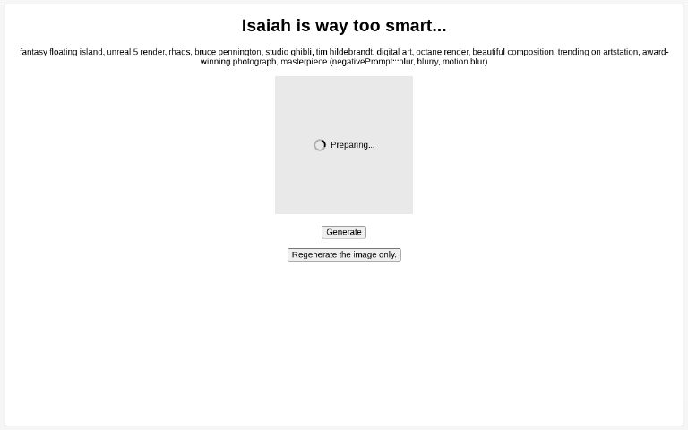 Isaiah is way too smart... ― Perchance Generator