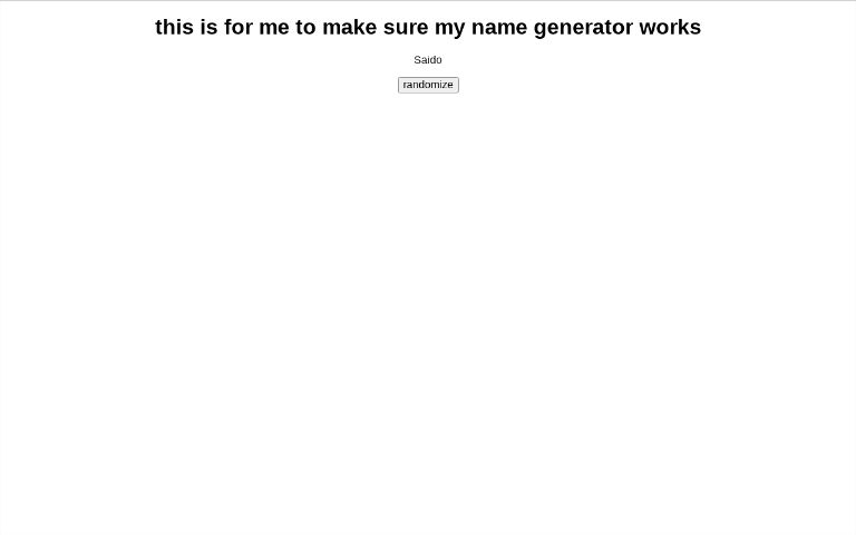 this is for me to make sure my name generator works
