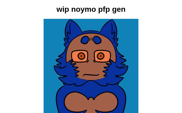 wip noymo pfp gen