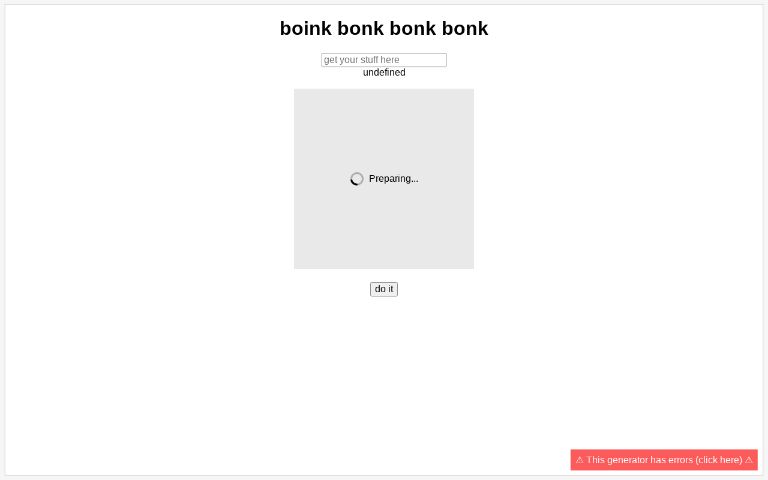 boink bonk bonk bonk ― Perchance Generator