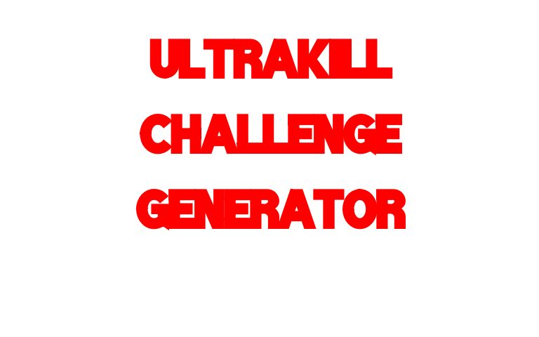 ultrakill challenge generator