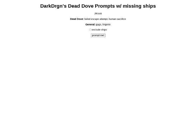 DarkDrgn's Dead Dove Prompts w/ missing ships ― Perchance Generator