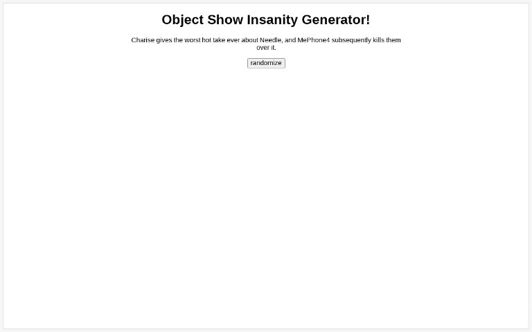 Object Show Insanity Generator!