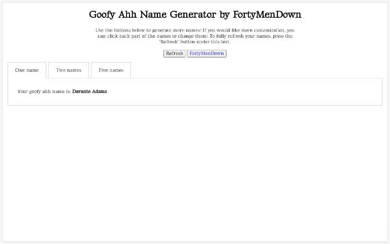Goofy Ahh Name Generator by FortyMenDown